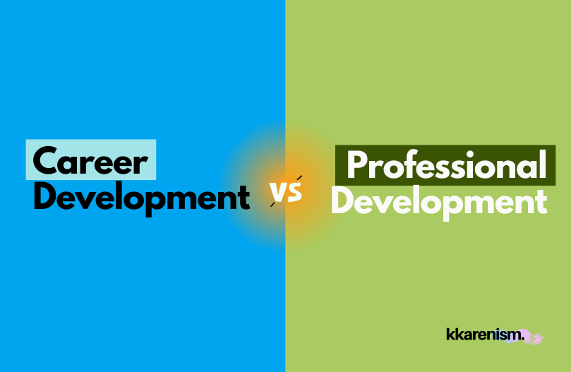 Career Vs Professional Development Archives Kkarenism