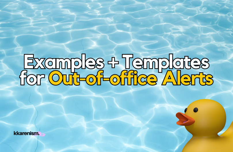 Out-Of-Office Alert Examples & Templates - KKARENISM