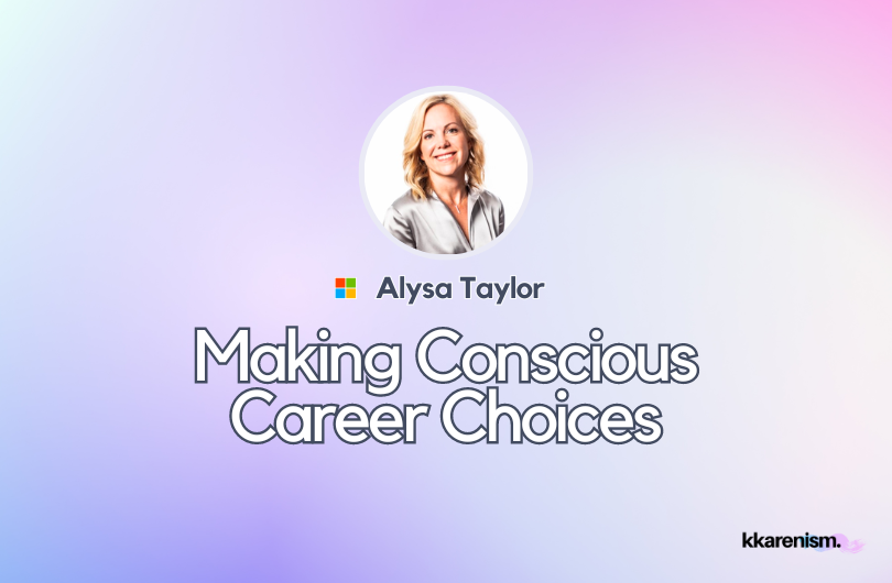 5 Ways to Make Conscious Career Choices - KKARENISM