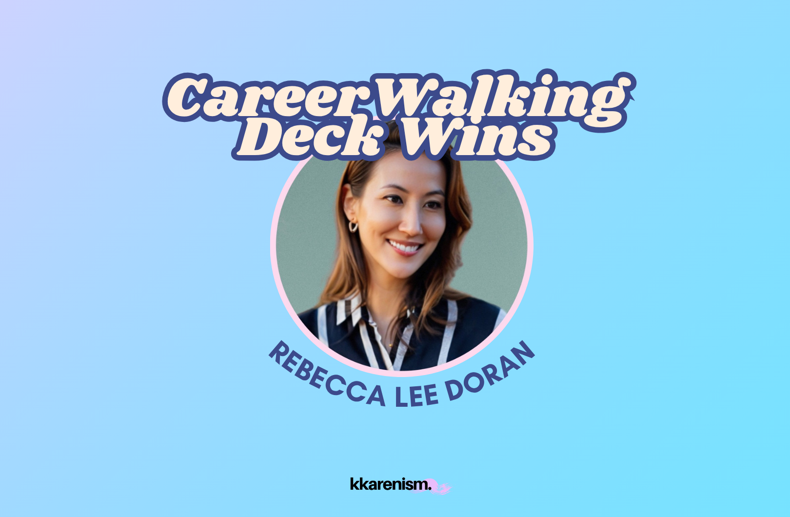 Landing a Job in 1 Month with a Career Walking Deck - KKARENISM